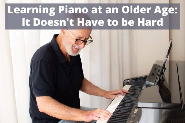 Learning Piano At An Older Age: It Doesn't Have To Be Hard - Playing Keys