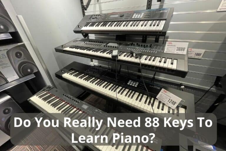 Do You Really Need 88 Keys To Learn Piano? Learn Why Not - Playing Keys